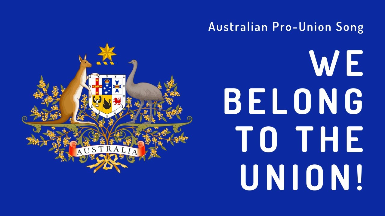 Australian Pro-Union Song - We Belong to the Union! (1998) - YouTube