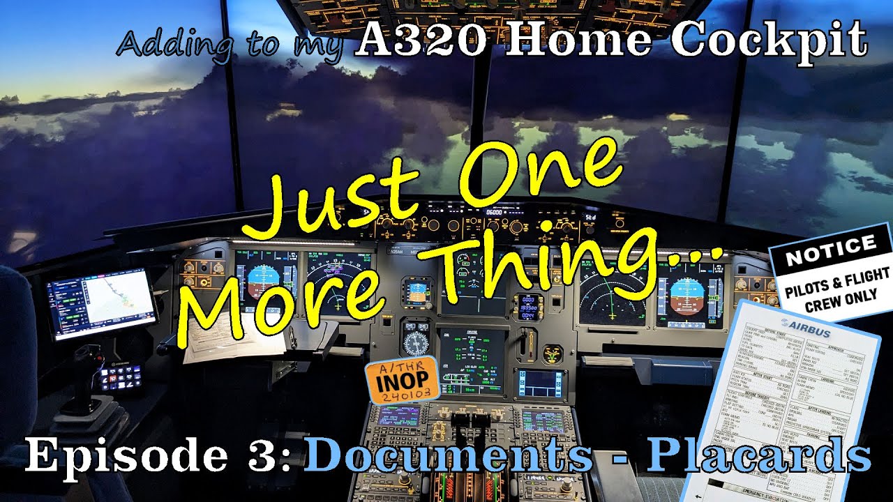 Ep. 3 | Documents, INOP Stickers, Placard | Additions to the A320 Home ...