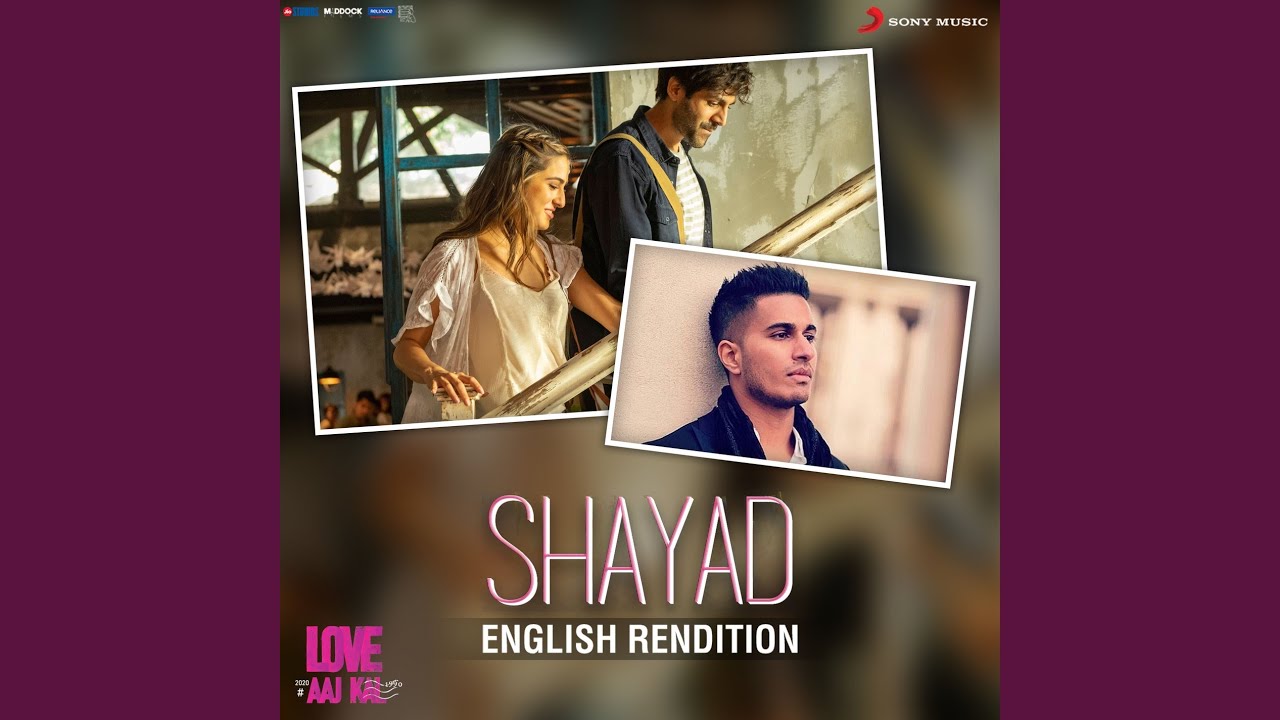 Shayad (English Rendition) - YouTube Music