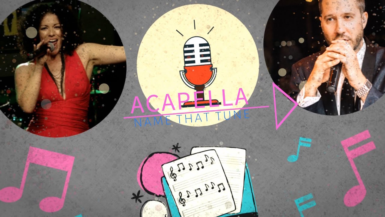Acapella Name That Tune - YouTube
