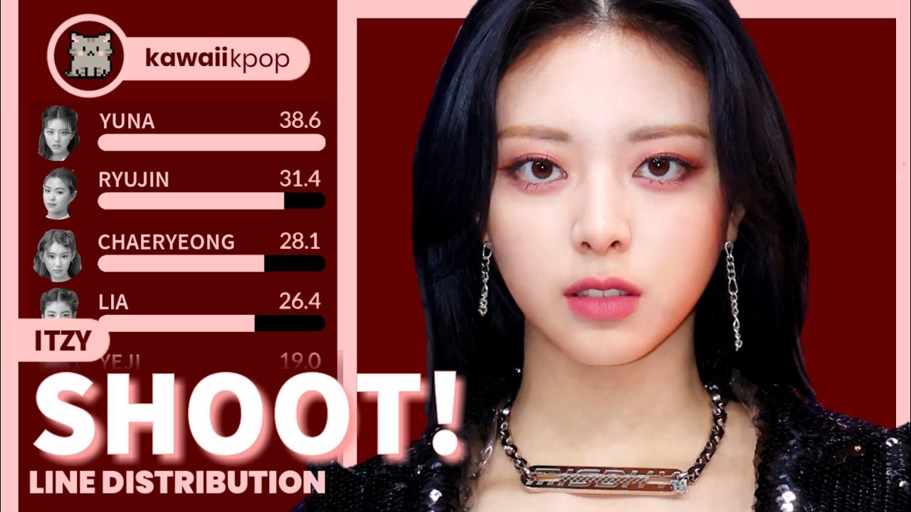 ITZY - SHOOT! (Line Distribution) - YouTube