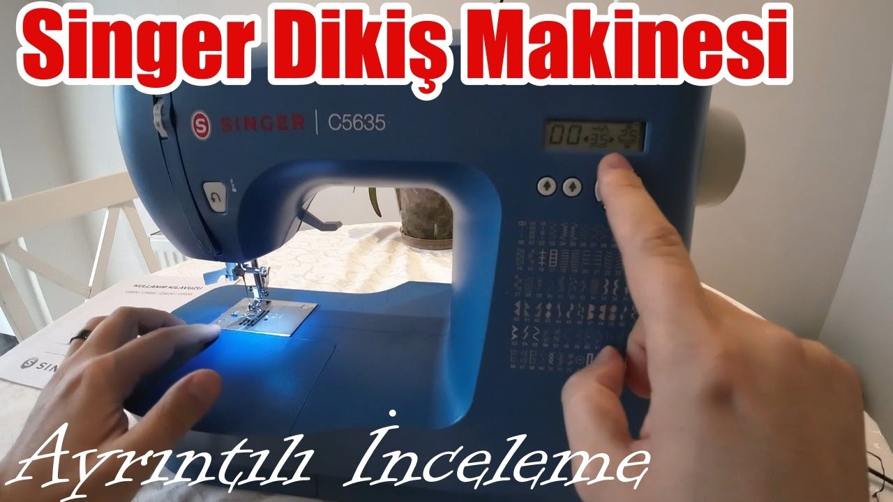 Singer Dikiş Makinası C5635 Mavi | Kutu Açılışı ve İlk İncelemesi - YouTube