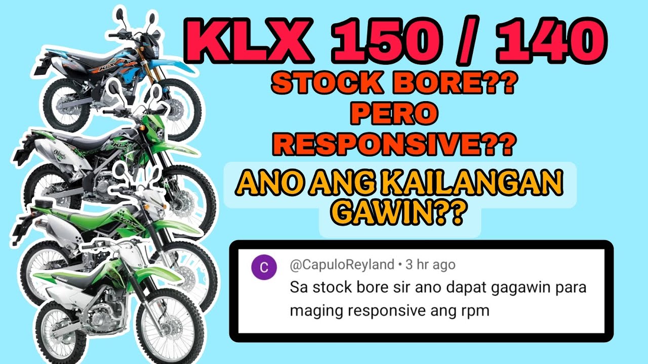 KLX 150/140 : Stock Engine pero responsive ano ang mga kailangan gawin ...