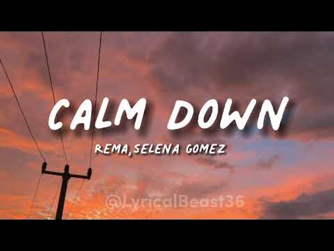 Calm Down - Rema,Selena Gomez (Lyrical Song) - YouTube