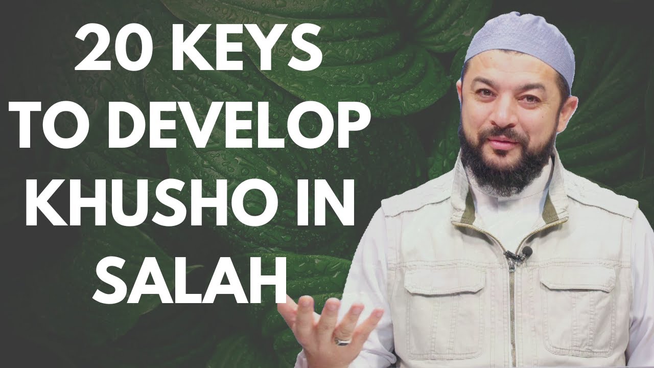20 Keys to Develop Khushu in #Salaah - YouTube