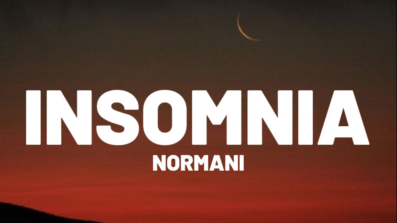 Normani - Insomnia (Lyrics) - YouTube