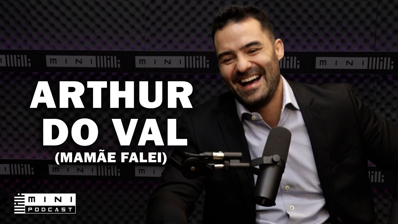 ARTHUR DO VAL – MINI PODCAST #207 - YouTube