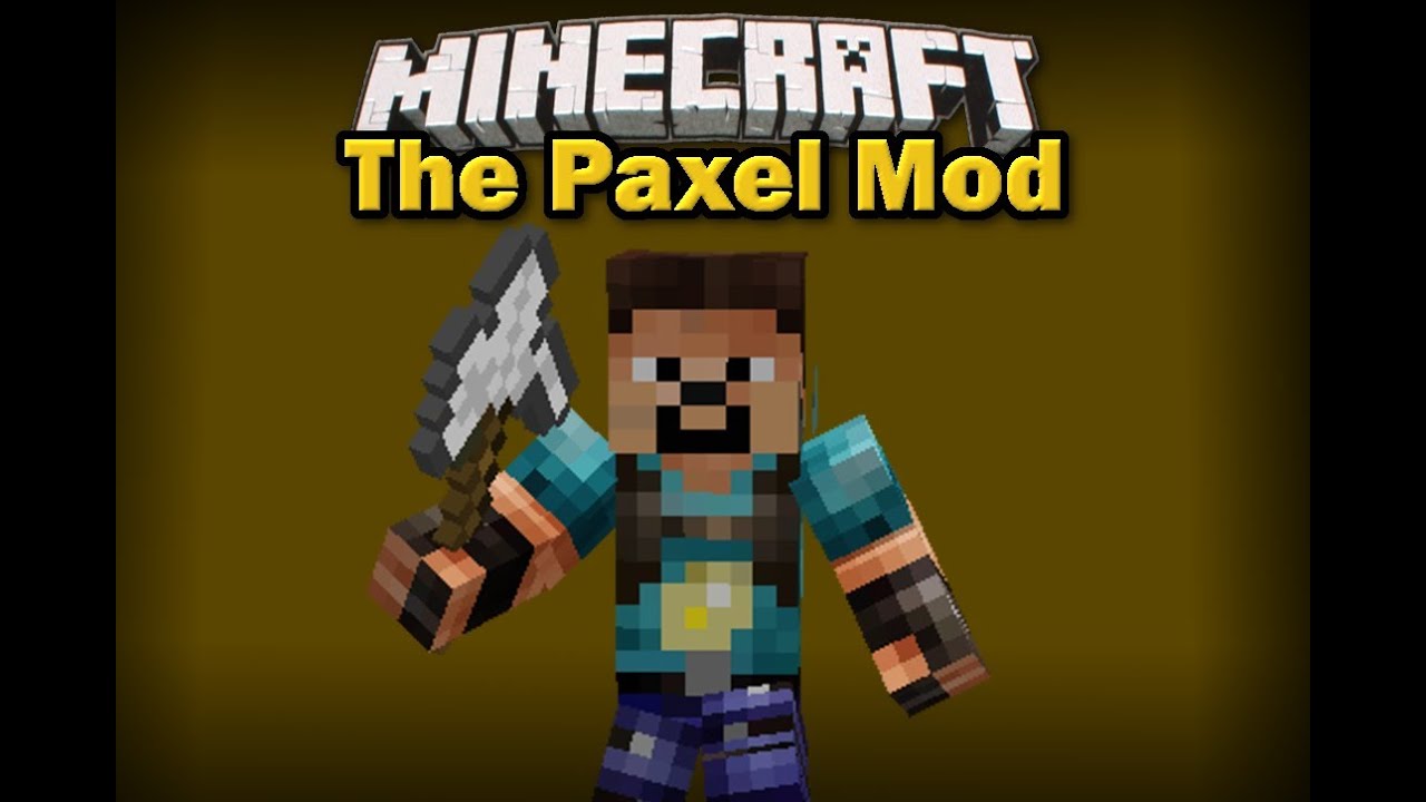 Minecraft- Paxel Mod Revelation w/ MrTheYangster - YouTube