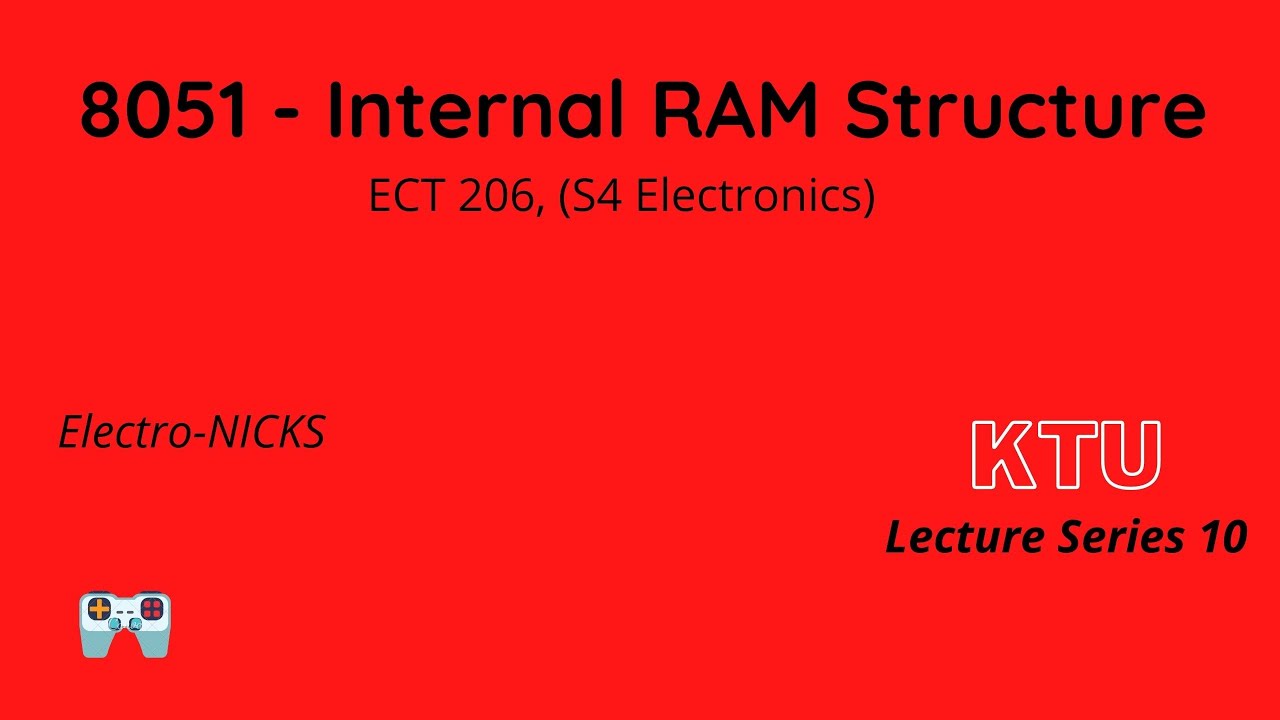 8051 - Internal RAM Structure, ECT 206, S4 Electronics (KTU Lecture Series 10) - YouTube