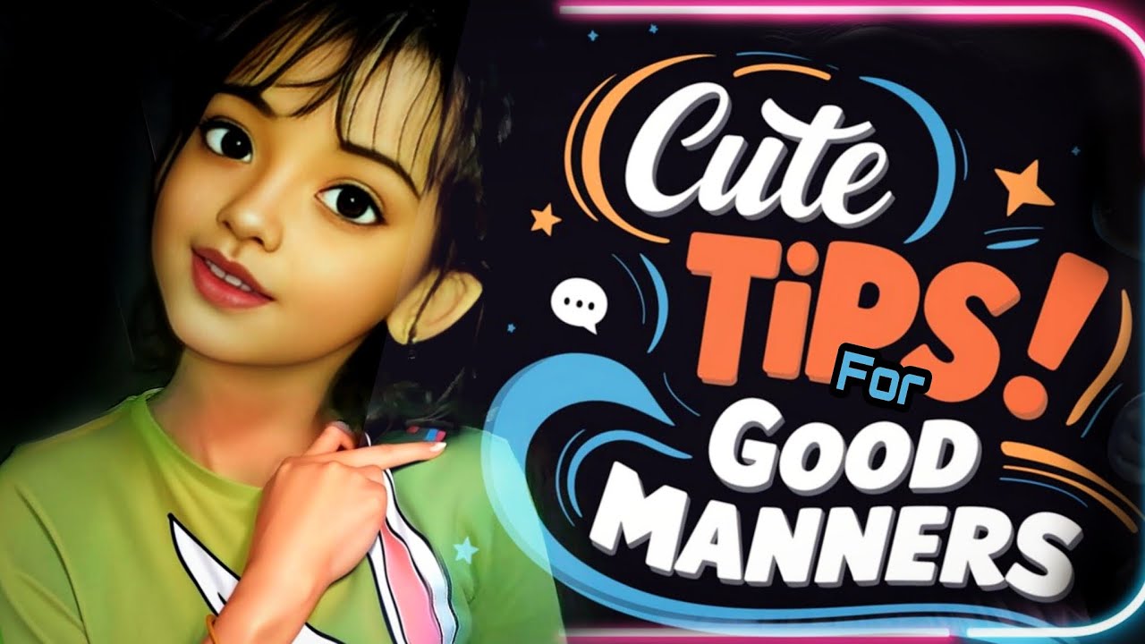 Cute Tips For "Good Manners" | Tips For "Good Behaviour " | Hashmi | # ...