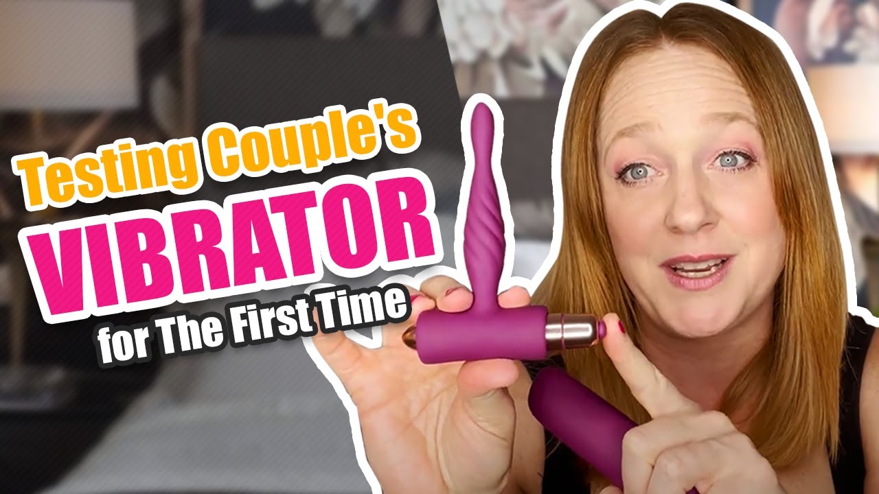 Testing Couples Vibrator For The First Time Couple Sex Kit Reviews
