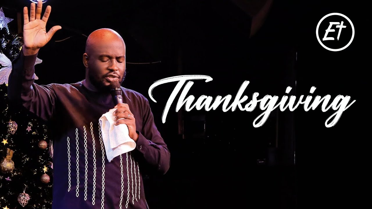 SUNDAY ENCOUNTER // Thanksgiving // Pastor Andrew Kimuli - YouTube