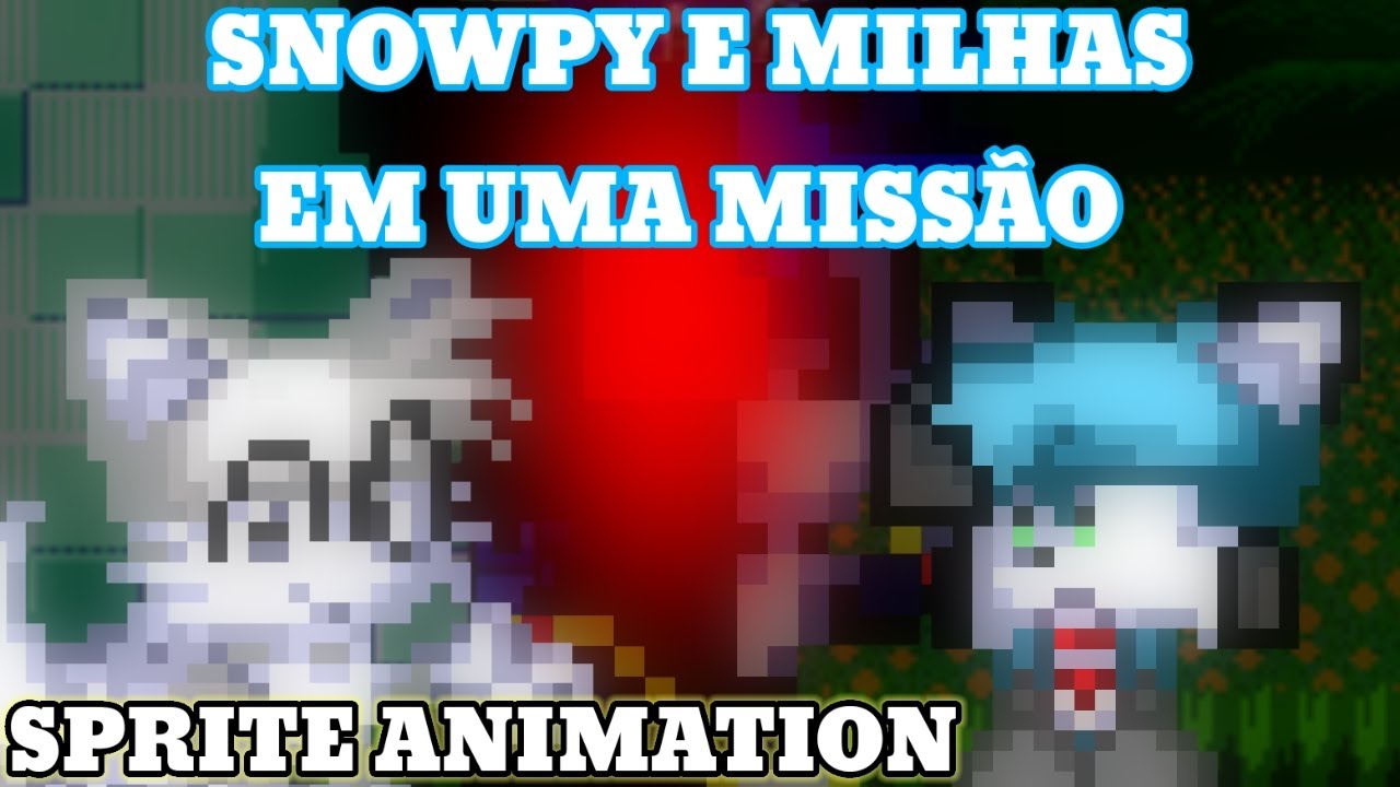 Snowpy E Milhas Em Uma Missão [Meme Sprite Animation] - YouTube
