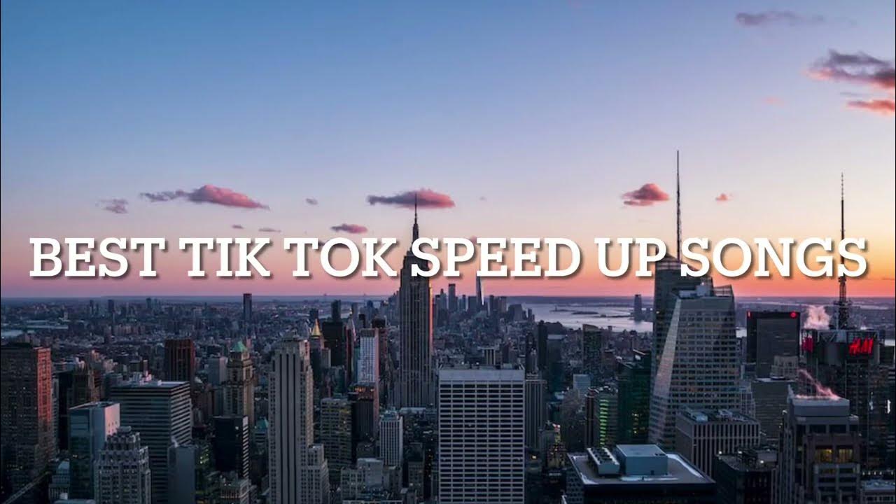 Best TIK TOK SPEED UP songs music for everyone - YouTube