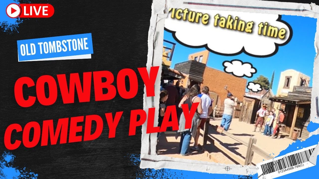 Live Cowboy comedy play at Old Tombstone AZ. - YouTube