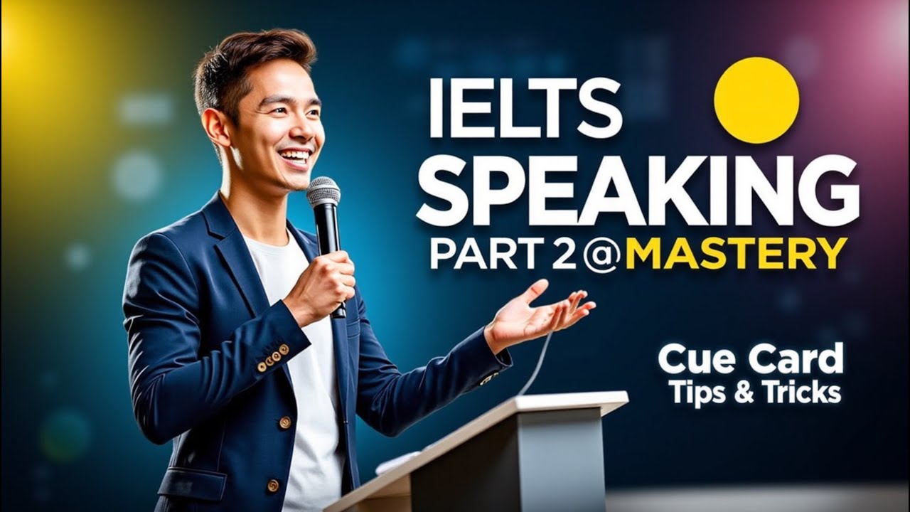 Mastering IELTS Speaking Part 2 CUE CARD - YouTube