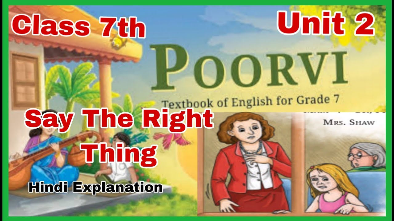 || Say The Right Thing || chapter explanation Class 7th English Poorvi ...