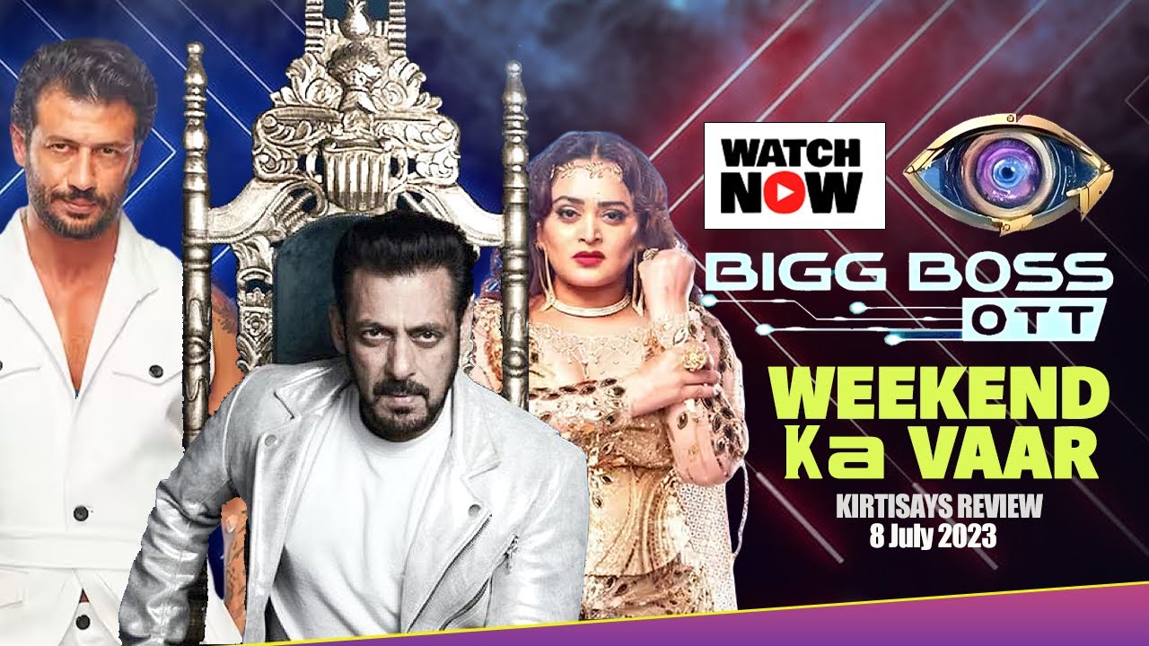BIGG BOSS OTT 2 8 July 2023 Weekend ka VAAR | Bigg Boss OTT 2 Review ...