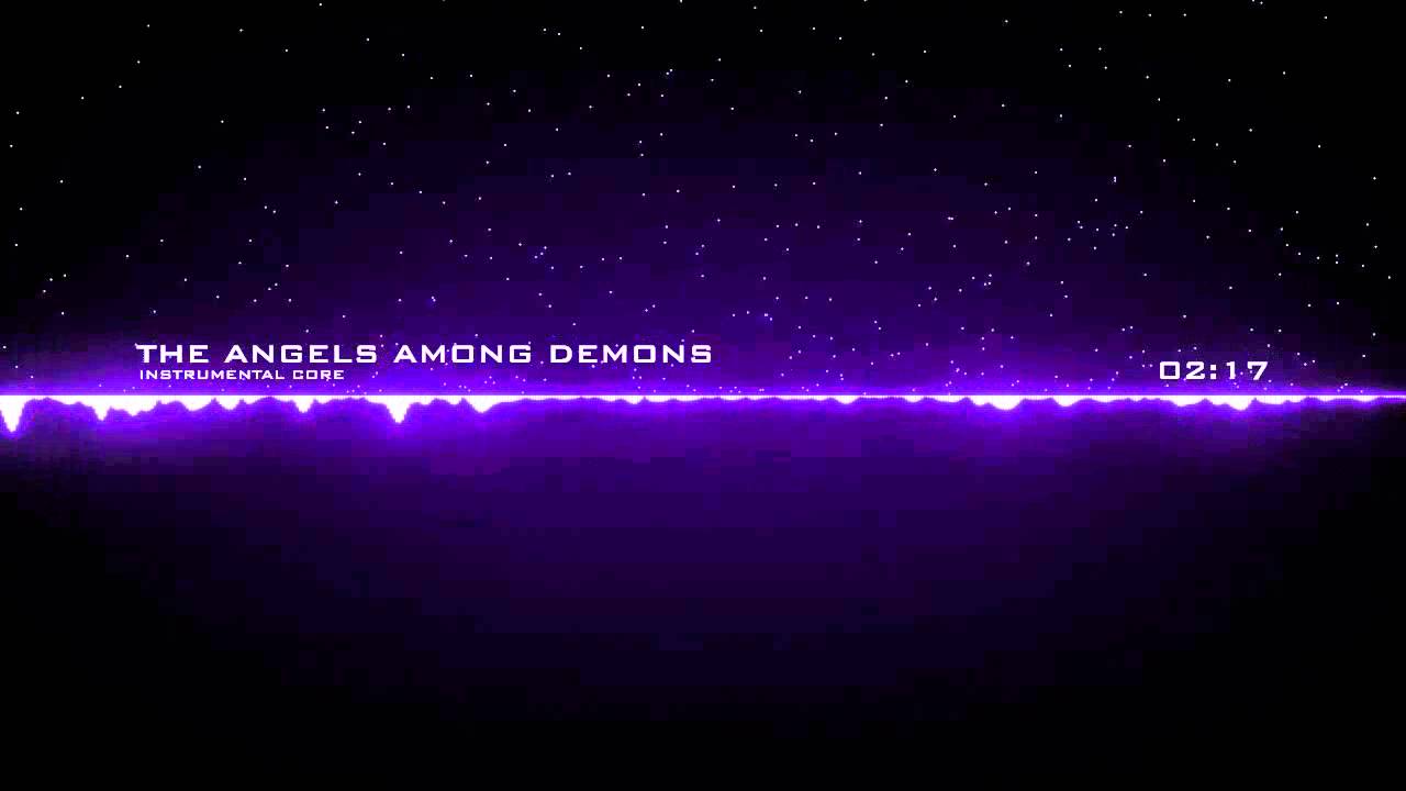 Instrumental Core - The Angels Among Demons [Dubstep] - YouTube