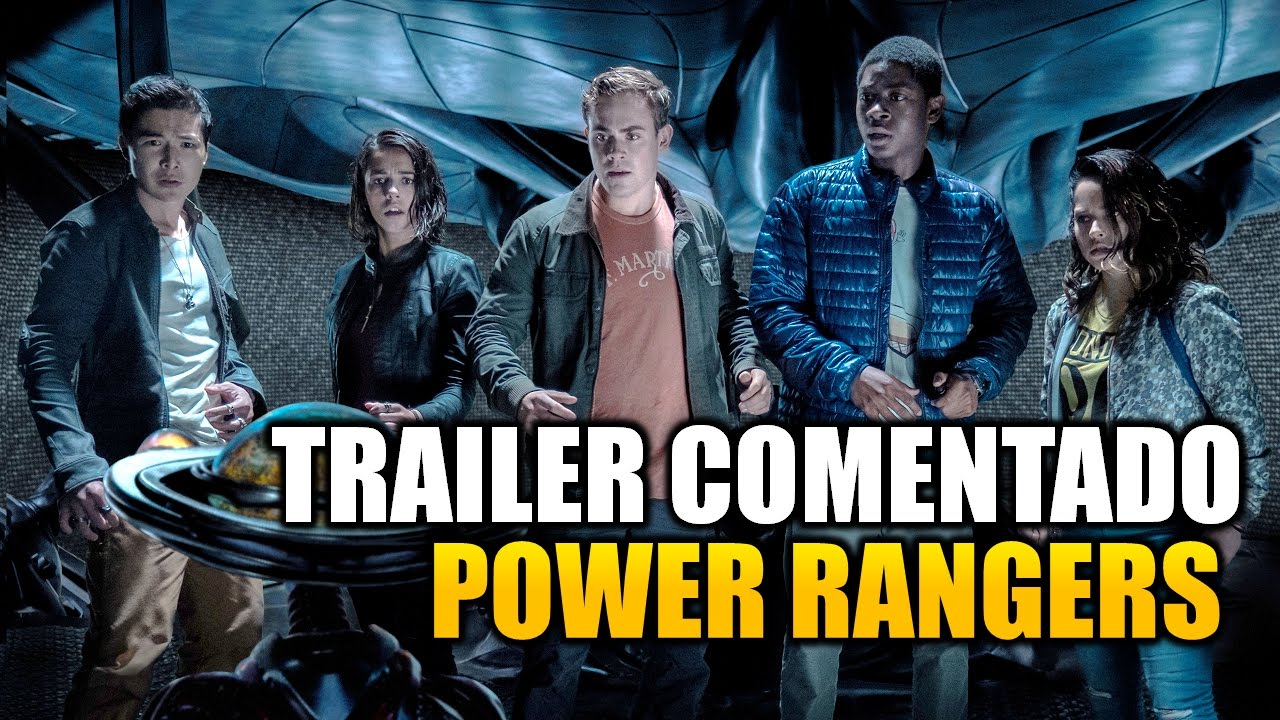 Trailer Comentado - Power Rangers MOVIE - YouTube