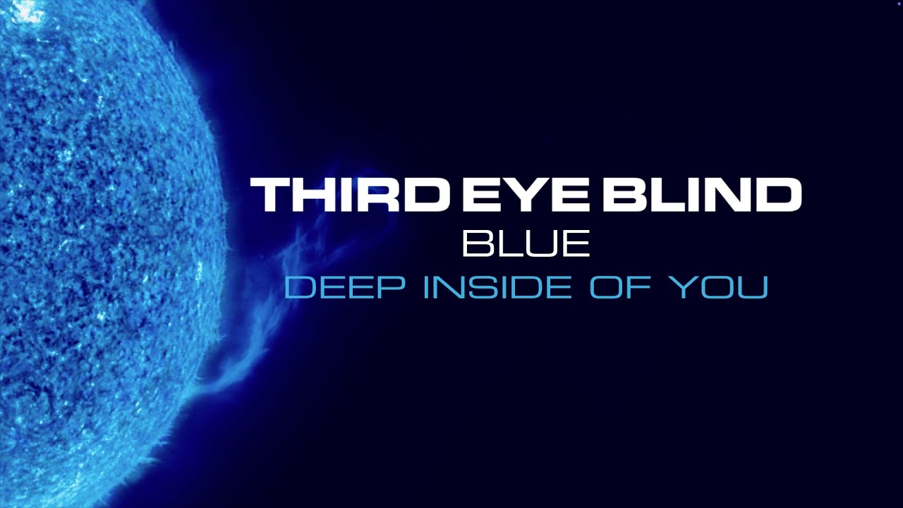 Third Eye Blind - Deep Inside of You (Official Visualizer) - YouTube