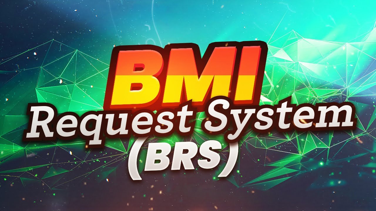 BMI Request System (BRS) - Access Your Records During A Digitization ...