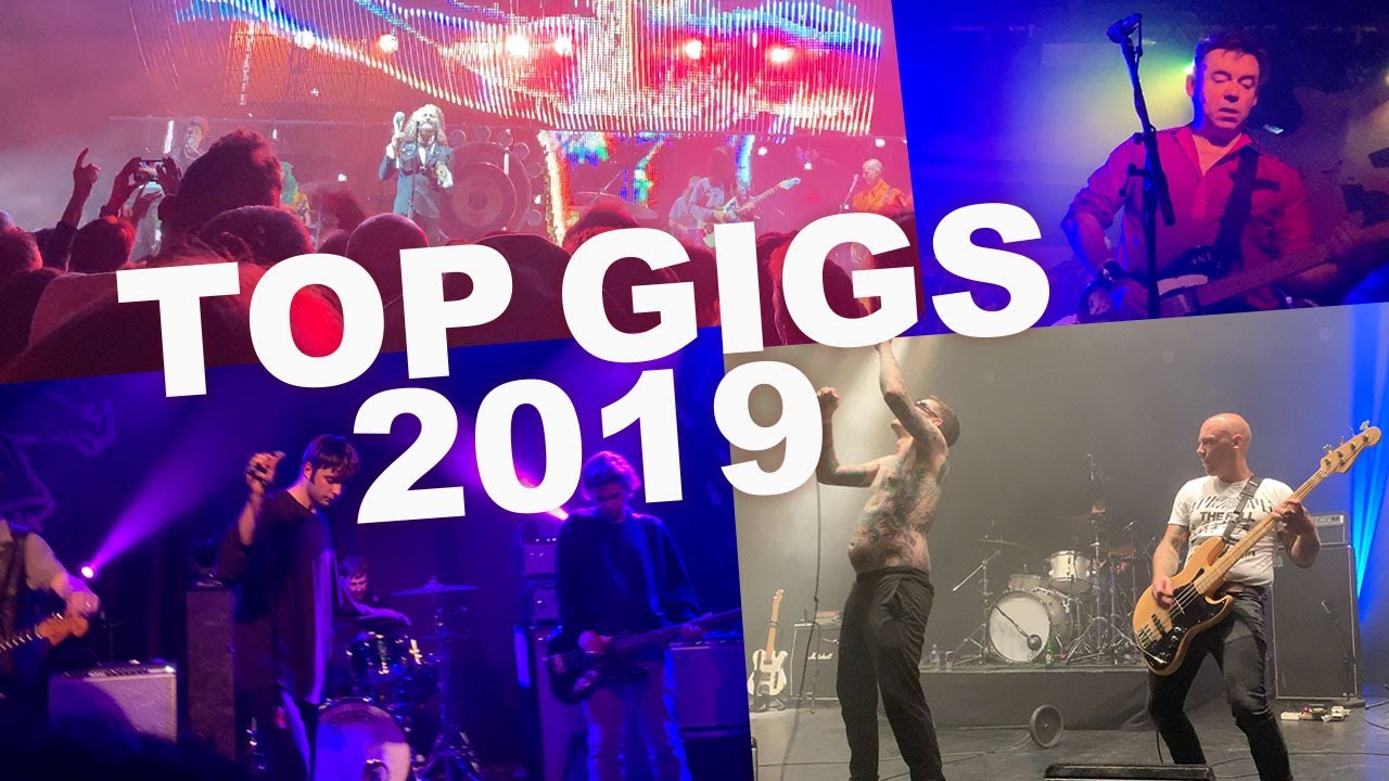 My Top 10 Gigs of 2019 - YouTube