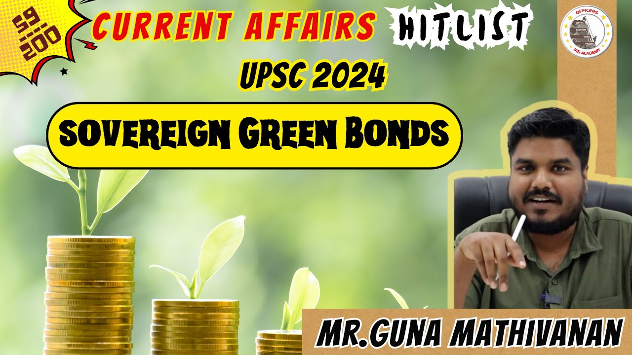 UPSC Hit List 2024 (59/200) | Sovereign Green Bonds | Current Affairs | Mr.Guna Mathivanan - YouTube