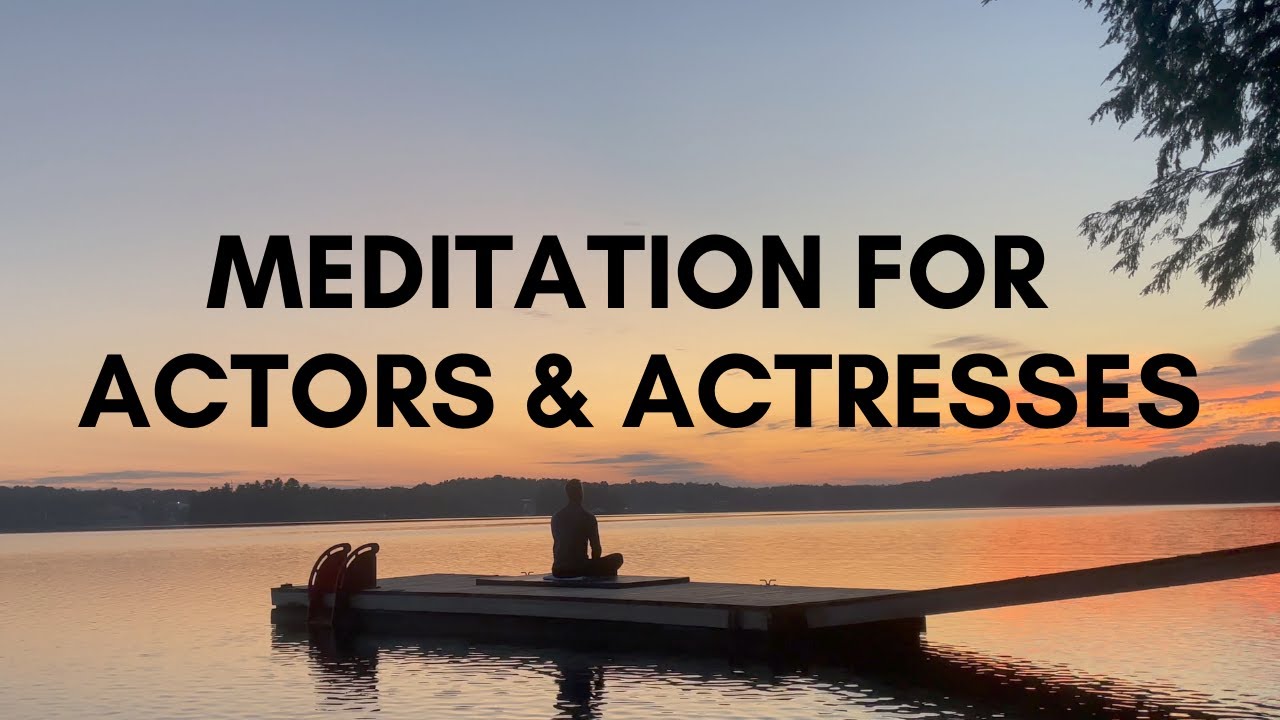 Mindfulness training for acting, actors, actresses & performing on ...
