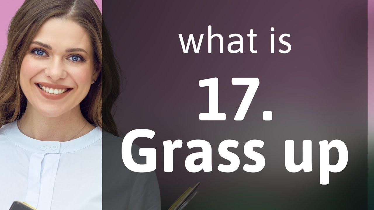 Understanding "Grass Up": A Guide to British Slang - YouTube