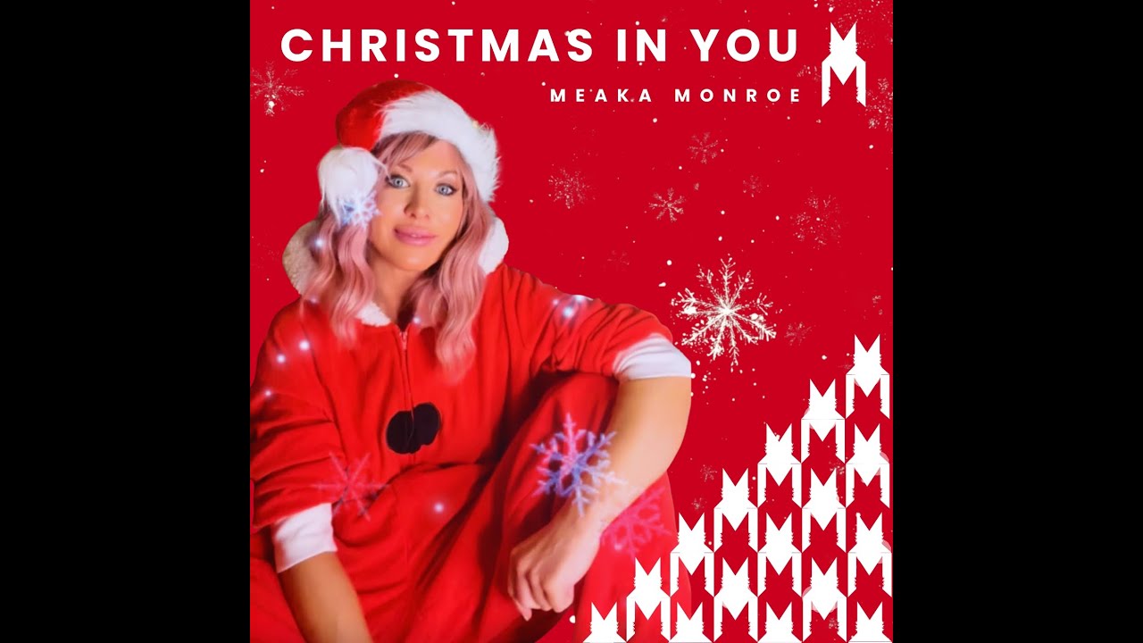 Christmas In You - Meaka Monroe - YouTube