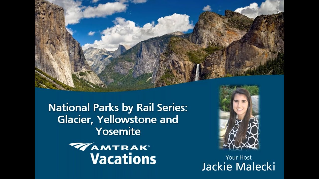 National Parks by Rail - Glacier, Yellowstone and Yosemite - YouTube