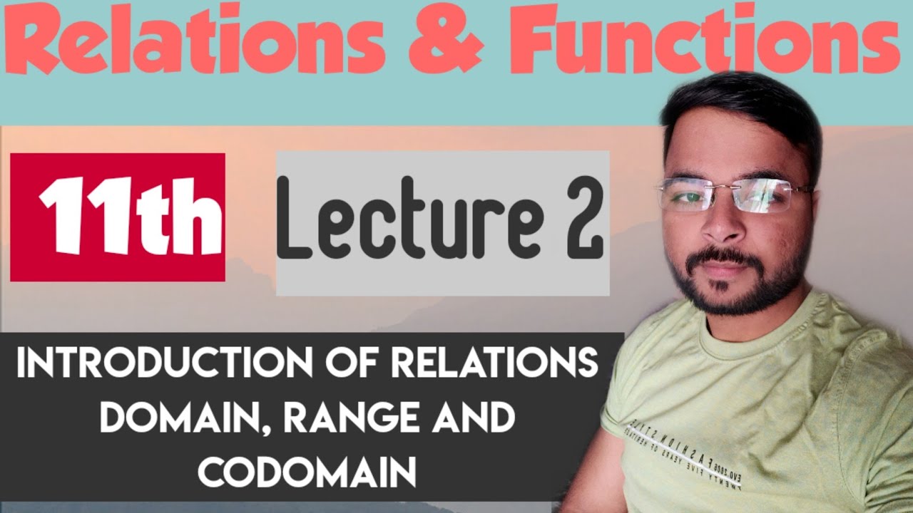 Cbse Class 11th Relations And Function Introduction Of Relations Domain Range Codomain