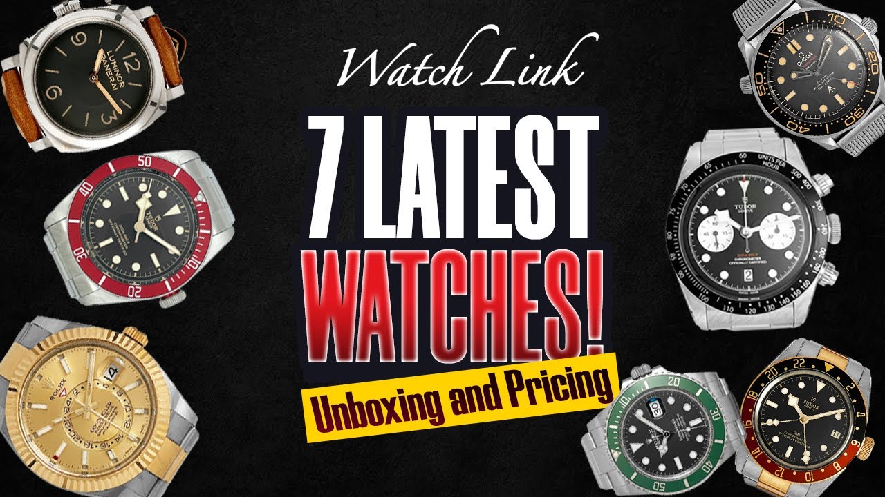 Watch Link's 7 Latest Watches! Unboxing and Pricing #watchlink - YouTube
