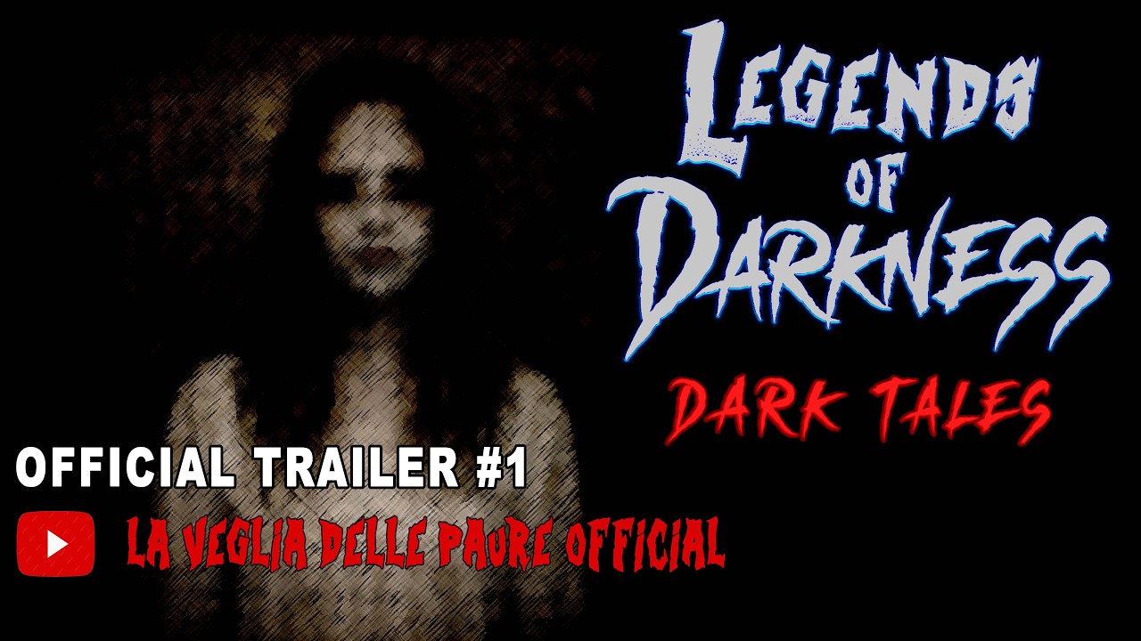 Legends of Darkness - Dark Tales - Official Trailer #1 - YouTube