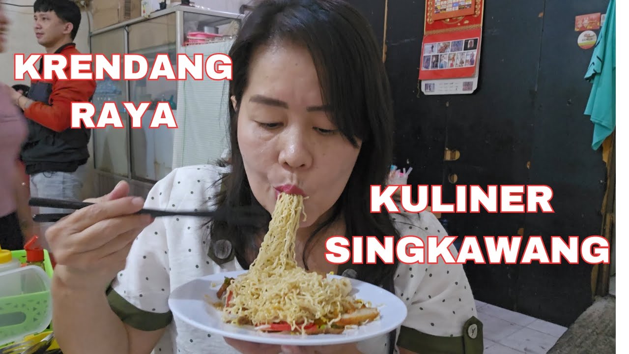 KRENDANG RAYA .. Surganya kuliner Khas Singkawang Kalimantan Di Jakarta ...
