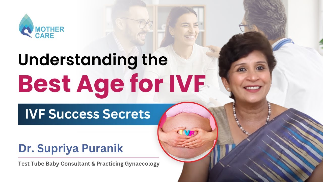 Understanding The Best Age For Ivf Ivf Success Secrets Dr Supriya