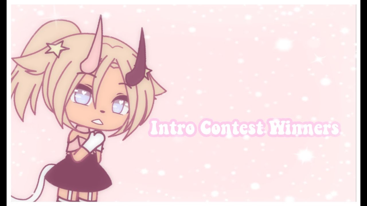 Intro Contest Winners! I Gacha Life/Club I Winniekn - YouTube