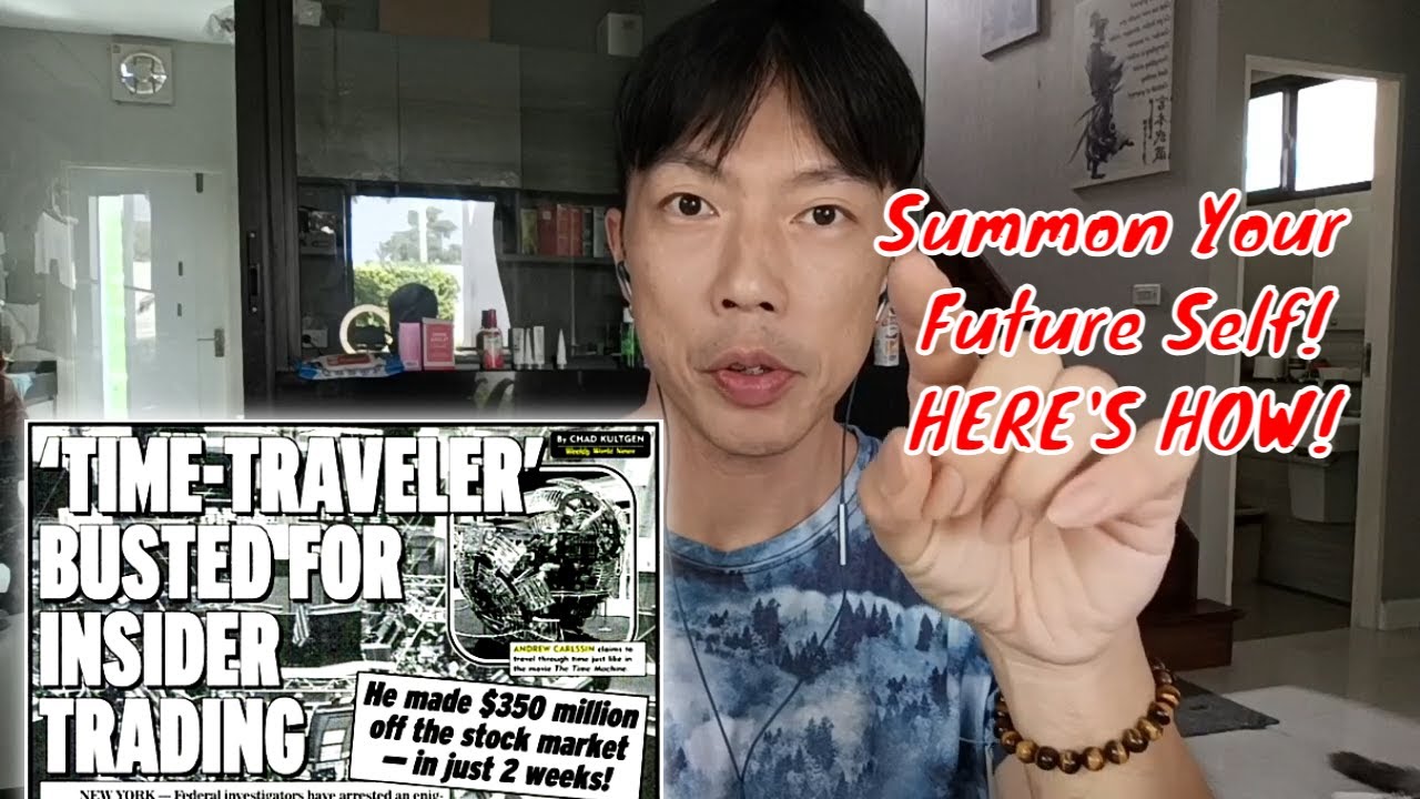 Summoning Your Future Self Exercise : A Man From Future Turned $800 ...