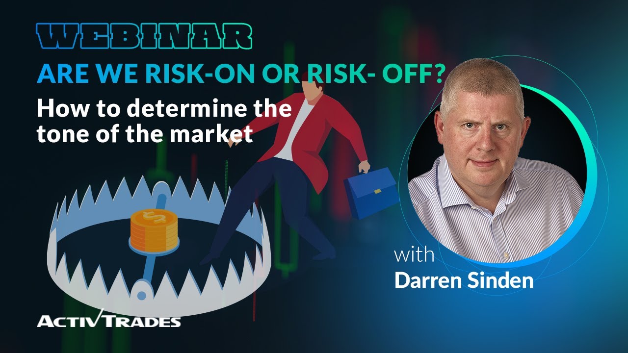Are we Risk-on or Risk- off? How to determine the tone of the market ...