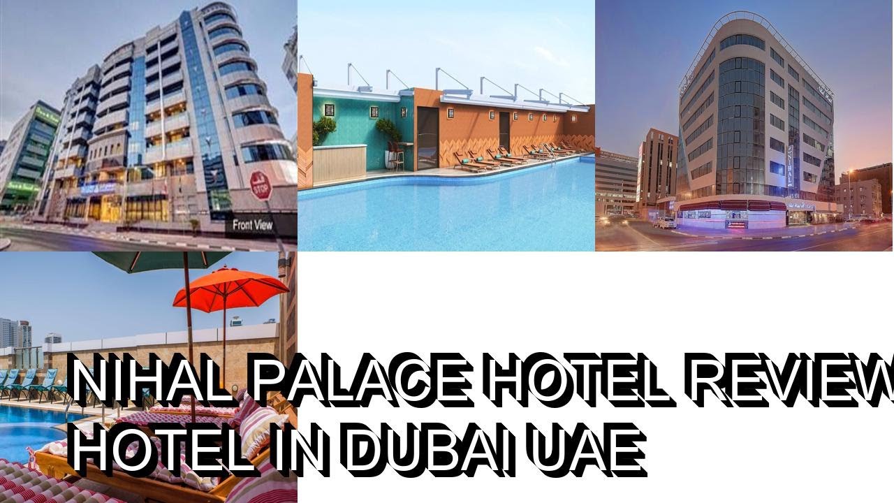 Nihal Hotel review hotel in Dubai UAE - YouTube