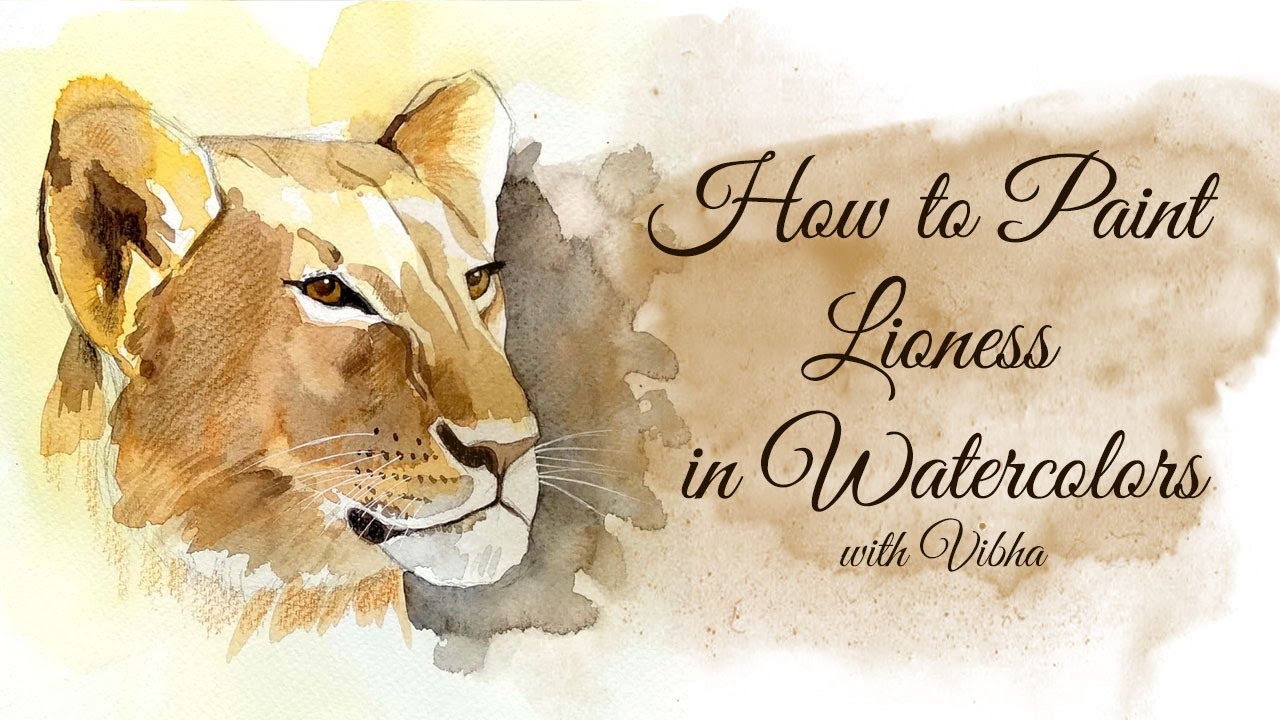 HOW TO PAINT LIONESS/LION IN WATERCOLOR....STEP BY STEP PAINTING ...
