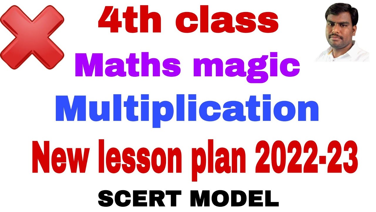 4th class Maths magic | Multiplication New lesson plan 2022-23 | SCERT ...