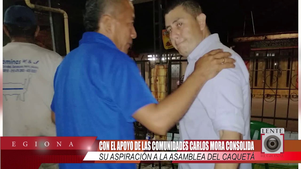 Carlos Mora consolida su aspiración a la Asamblea del Caquetá - YouTube