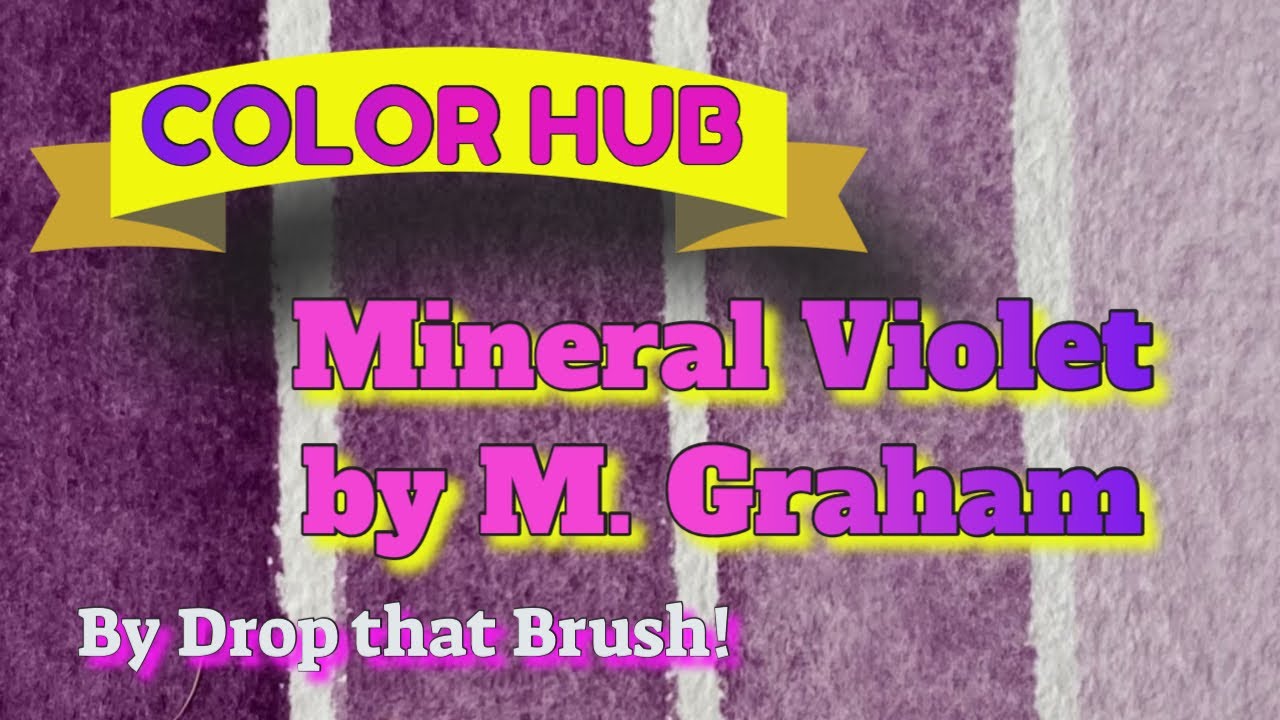 Color Hub: M. Graham Mineral Violet - YouTube