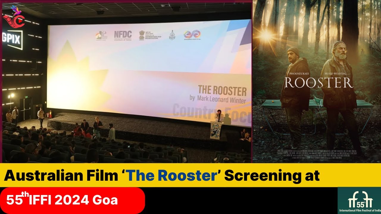 Australian film 'The Rooster' screening at 55th IFFI 2024 Goa | Hugo ...