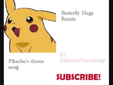 ~Pikachu's theme song~Butterfly Mega Remix~ - YouTube