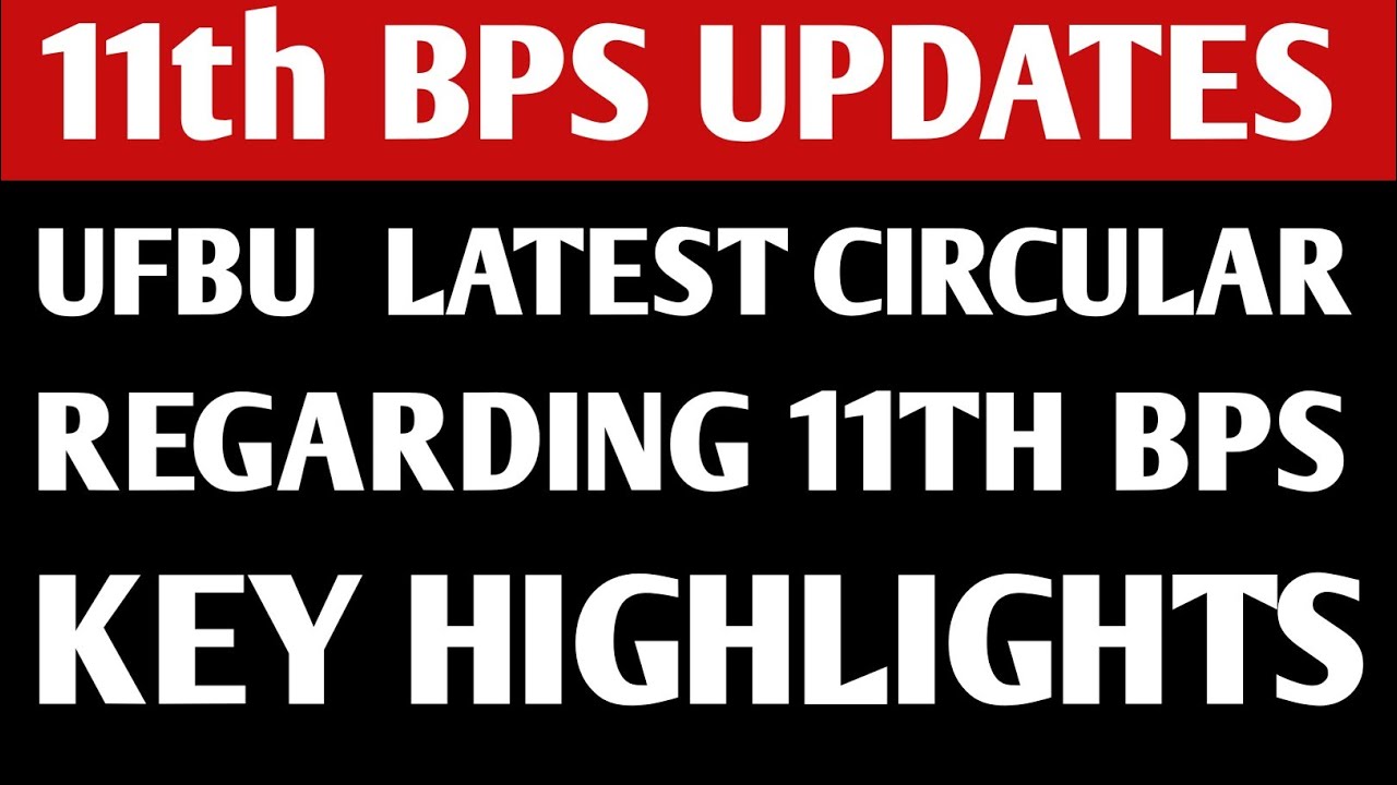 UFBU Latest Circular About 11th BPS| 11th BPS - MOU Signed| MOU Details ...