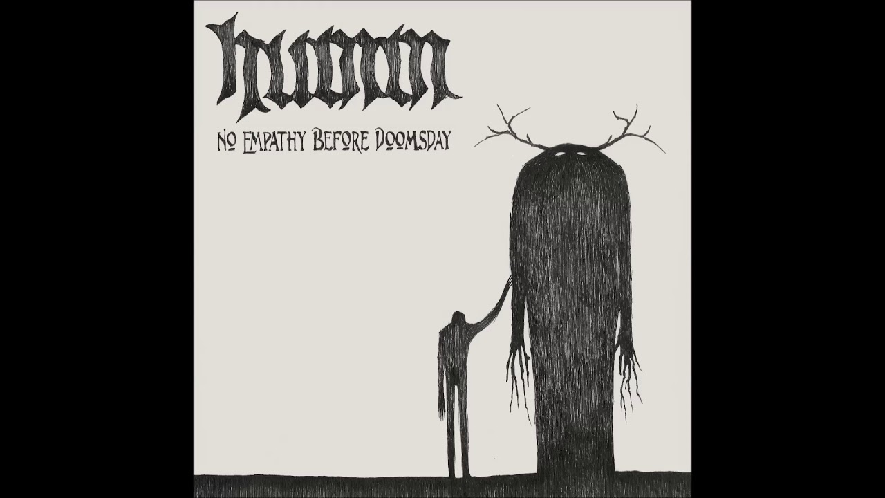 Humm - No Empathy Before Doomsday - [Full Album] - YouTube