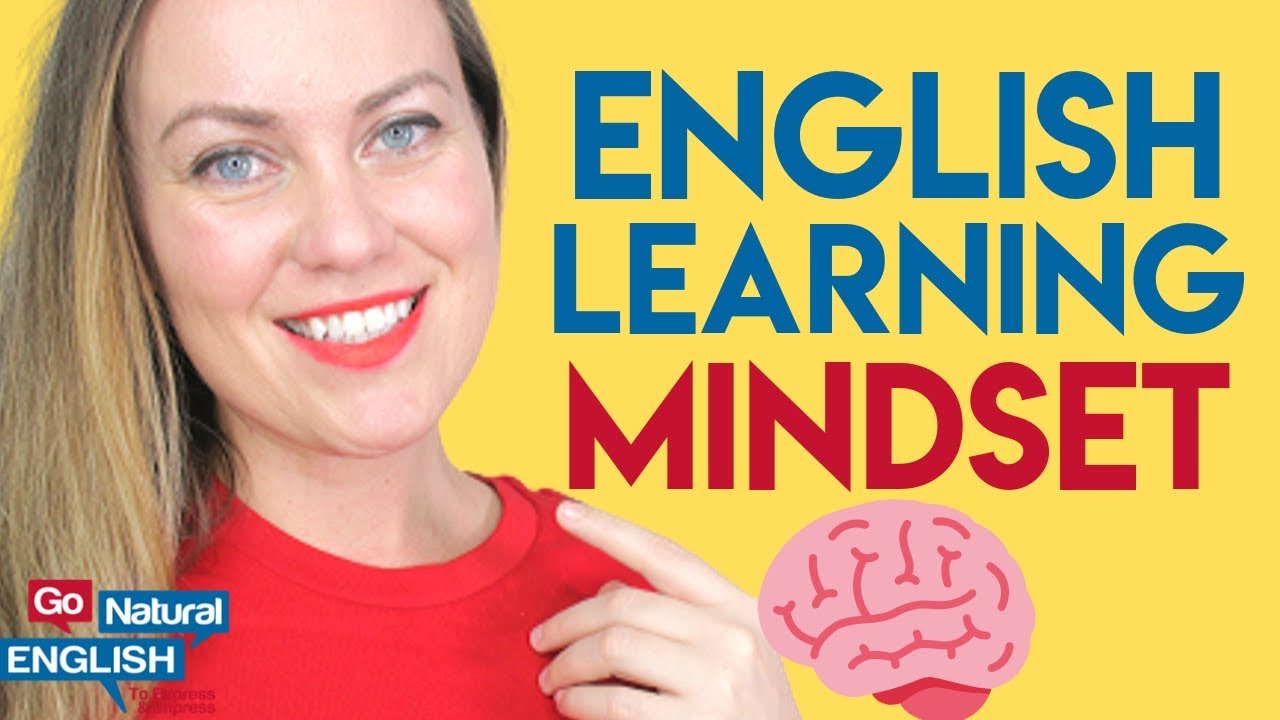 Growth Mindset 🧠 to Learn English Easily | Go Natural English - YouTube